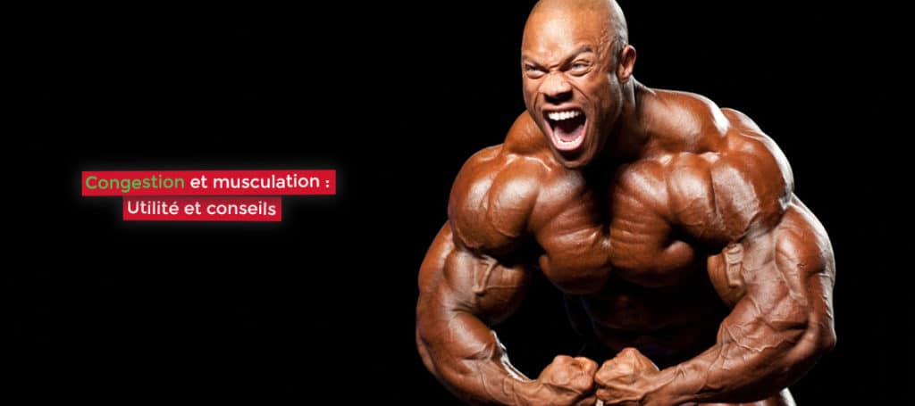 Congestion musculation : Utilité et conseils