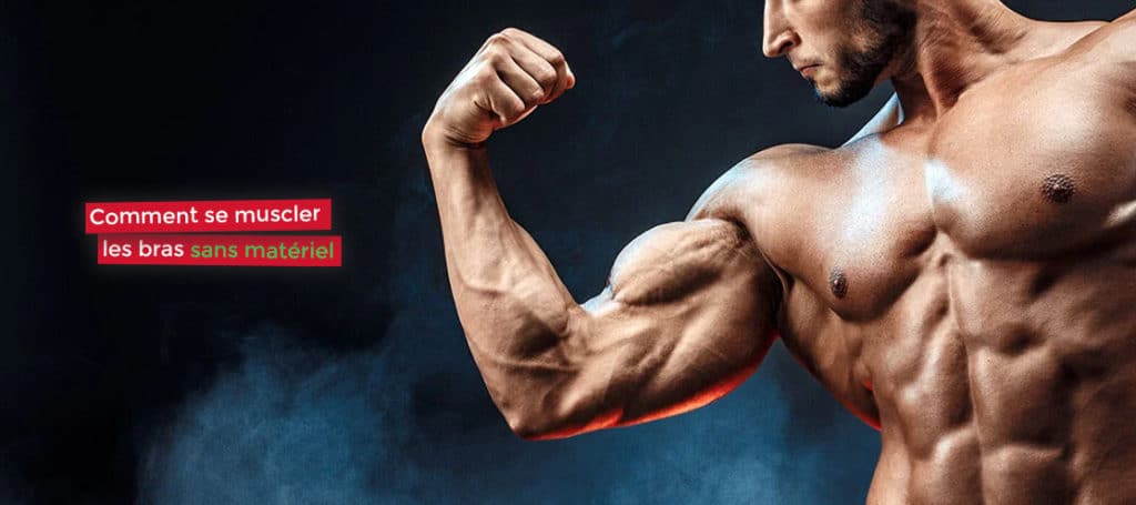 Se muscler les bras sans matériel : Nos conseils
