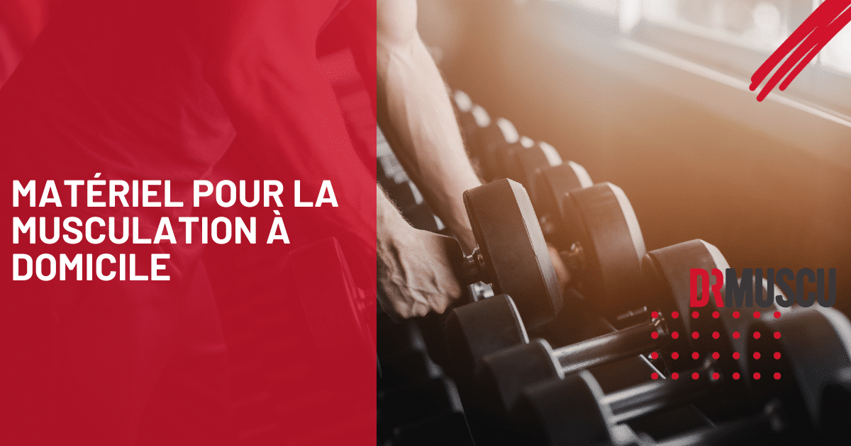 Matériel Musculation ⇒ Le meilleur matériel pour se muscler chez soi