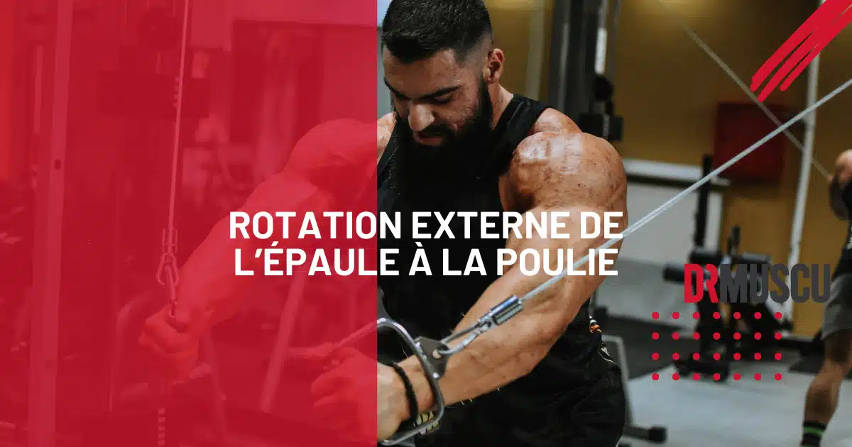 Exercice : rotation externe de l’épaule à la poulie