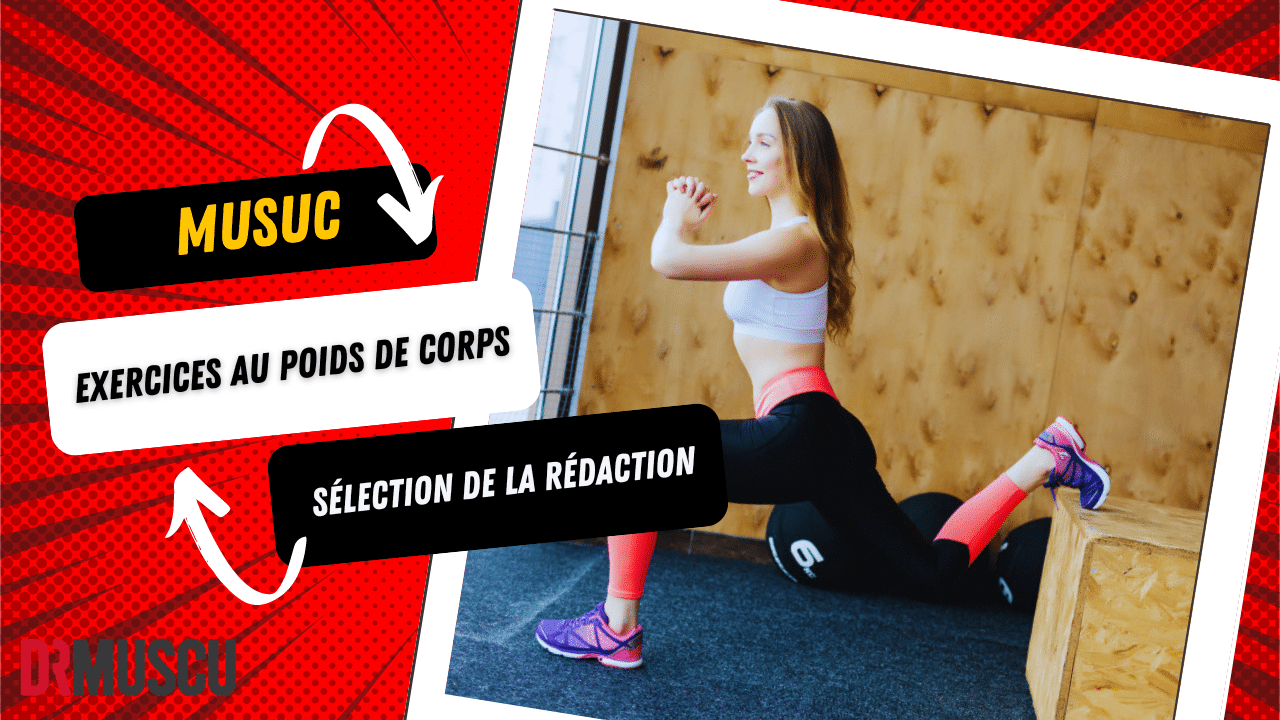 Meilleurs Exercices au Poids de Corps - Dr Muscu