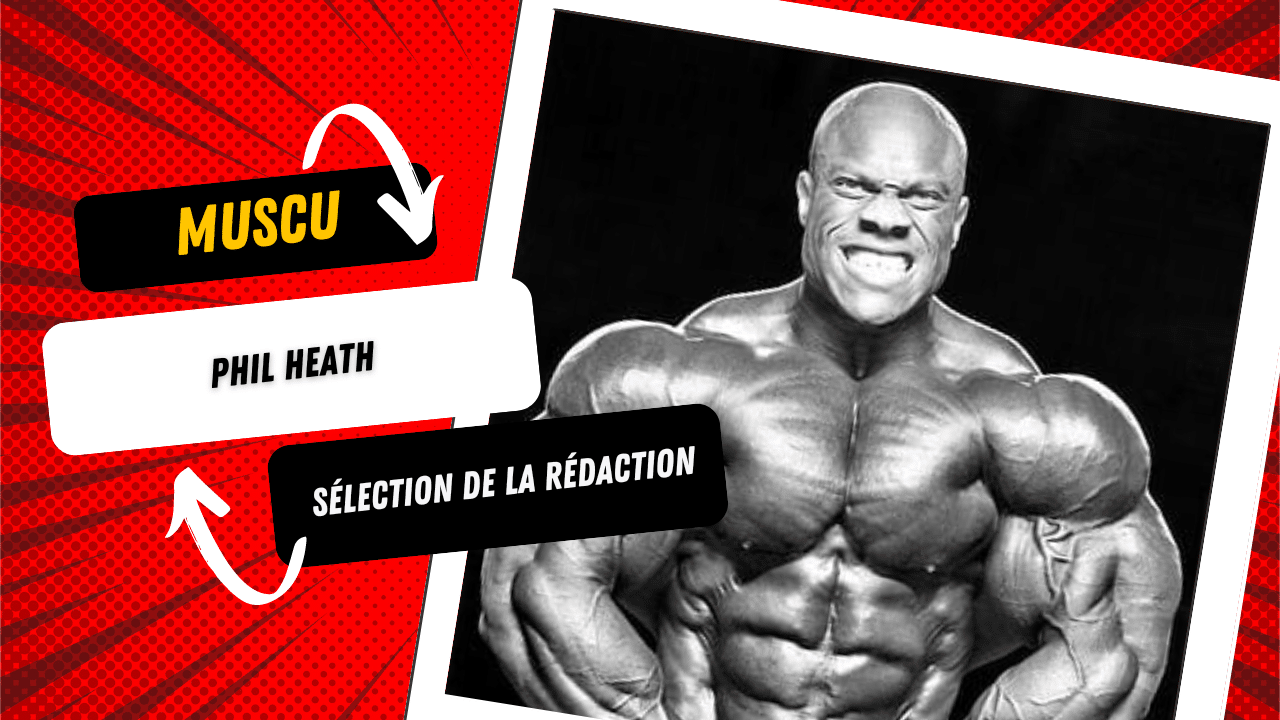 Phil Heath : Légende du bodybuilding
